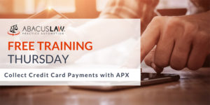 Collect Client Credit Card Payments with APX in AbacusLaw - AbacusNext